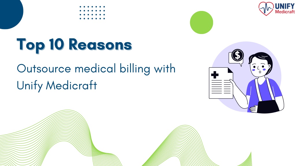 PPT - Top 10 Reasons - Outsourcing medical billing with Unify Medicraft ... PPT - Top 10 Reasons - Outsourcing medical billing with Unify Medicraft ...